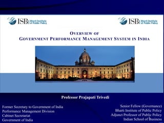 OVERVIEWOF GOVERNMENTPERFORMANCEMANAGEMENTSYSTEMININDIA | PPT