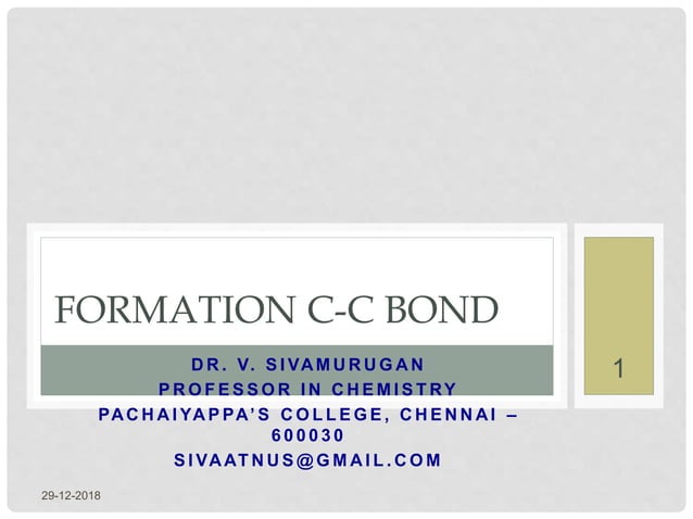 Lecture 1 c c bond formation | PPTX | Chemistry | Science