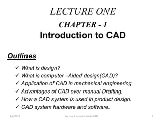 CAD/CAM/CIM (Lecture 1 CAD) | PPTX