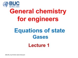lecture 1 General chemistry for engineers Equations of state Gases ...