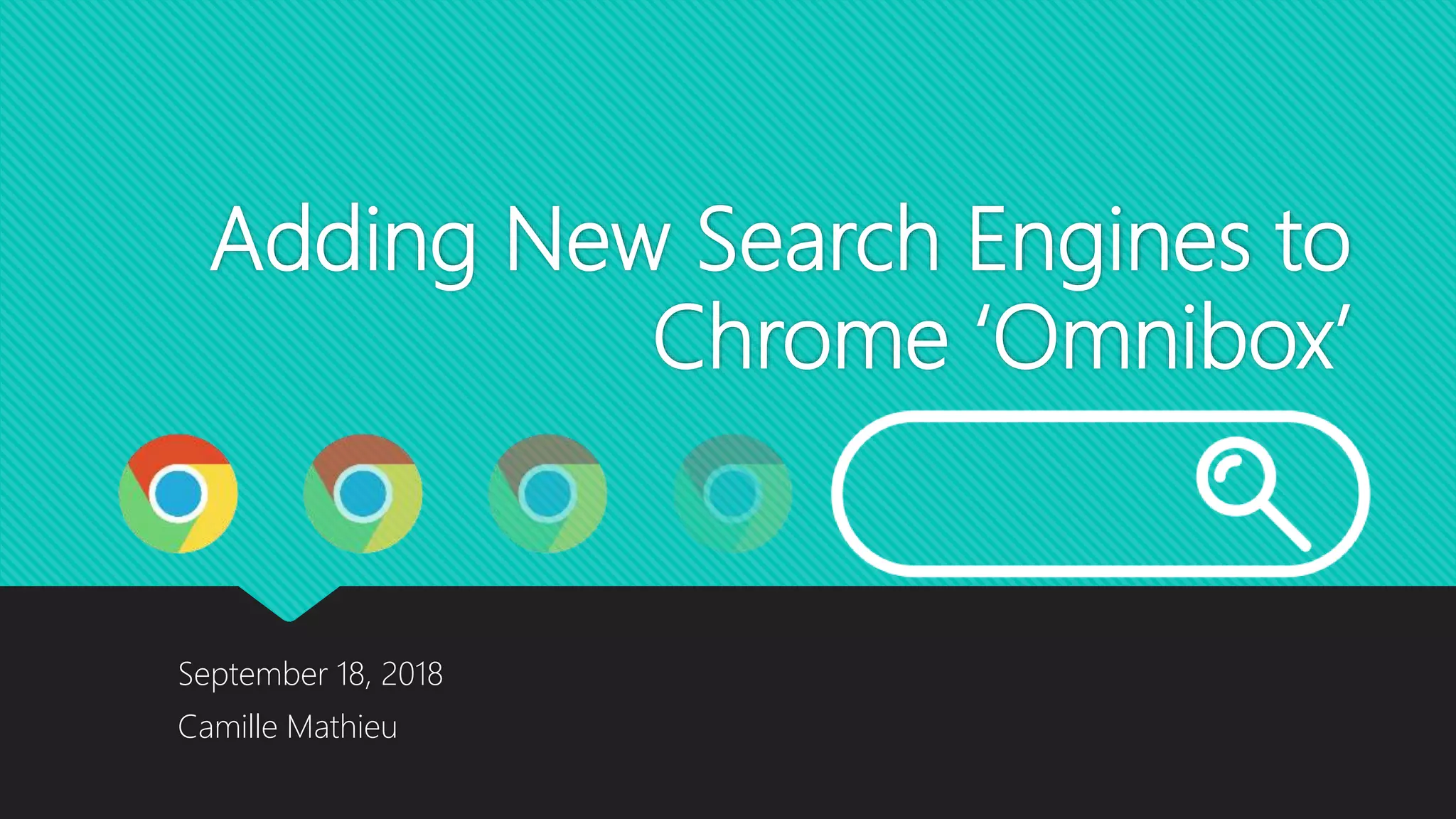 Adding New Search Engines to Chrome ‘Omnibox’ | PPT