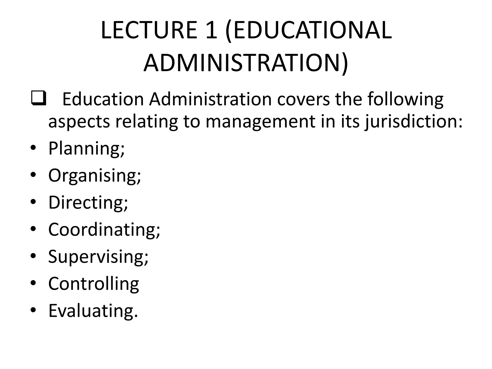LECTURE 1 (EDUCATIONAL ADMINISTRATION)(2023)(R2).pptx | Professional ...