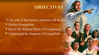 Lecture 1 Biblical Evangelism -Definition.pptx
