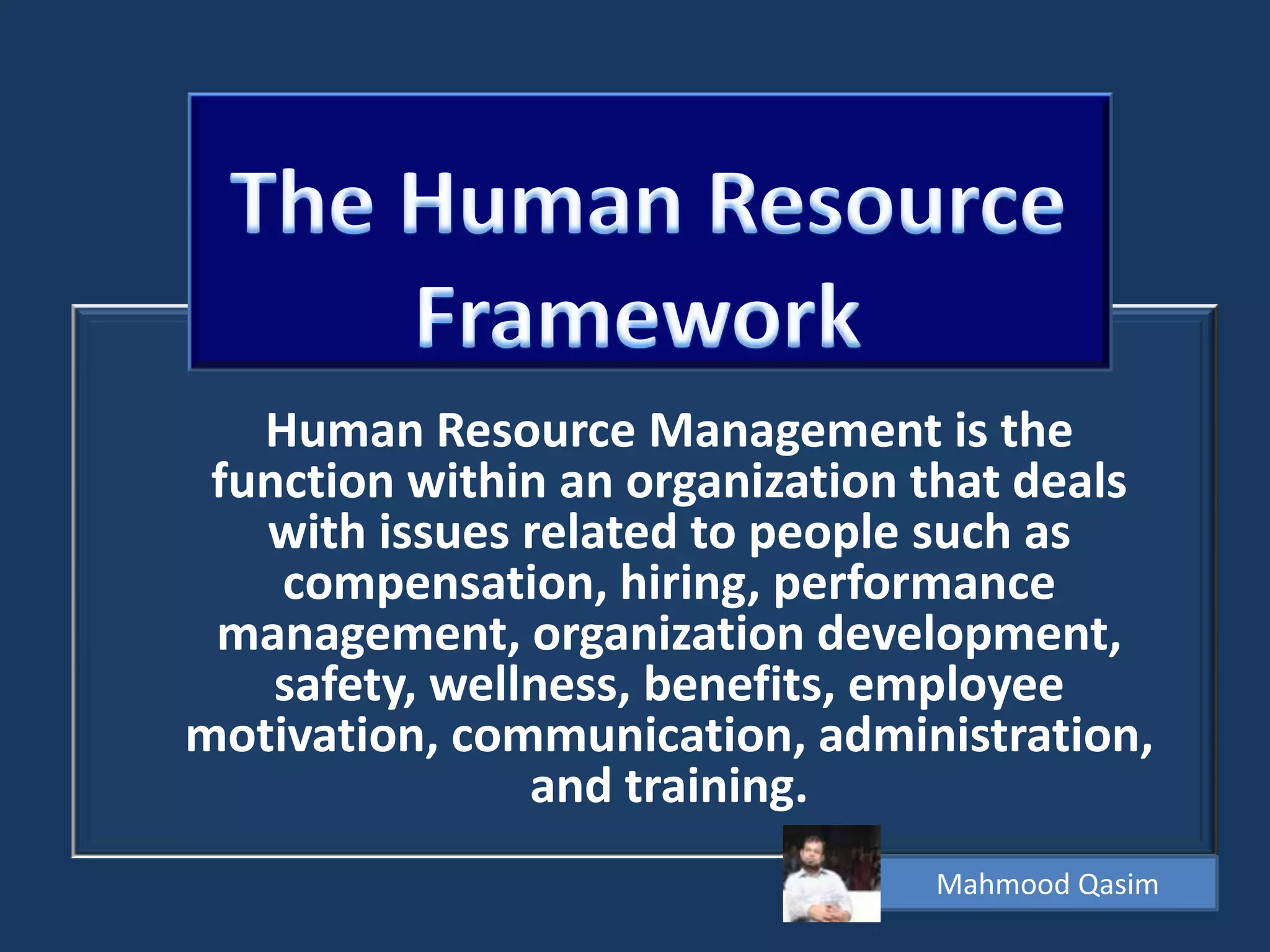 HRM framework by Mahmood Qasim | PPTX