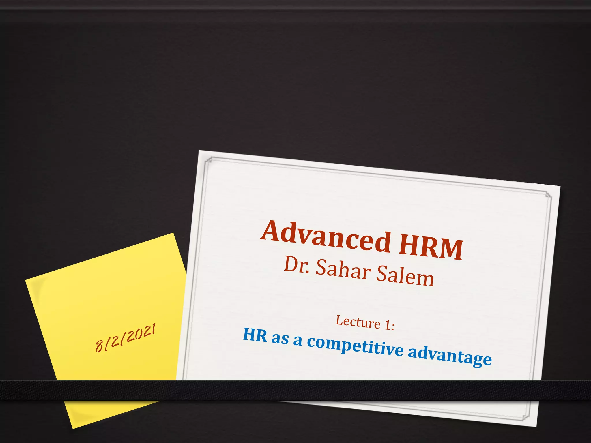 Lecture 1 hr as a compatitive advantage advanced hr sahar | PDF