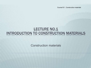Inoduction To Construction Materials | PPT