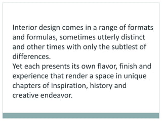 Interior styling & styles in interiors | PPTX