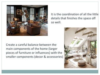 Interior styling & styles in interiors | PPTX