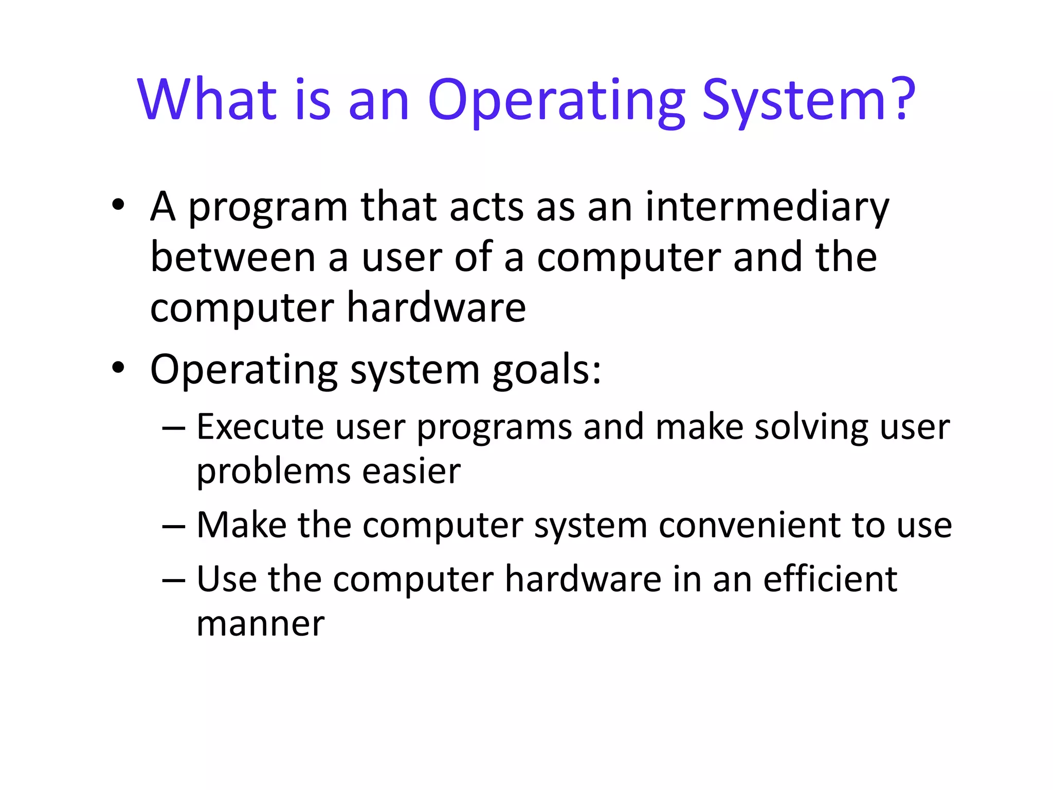 Lecture 1 introduction to Operating System | PPTX | Operating Systems | Computer Software and ...