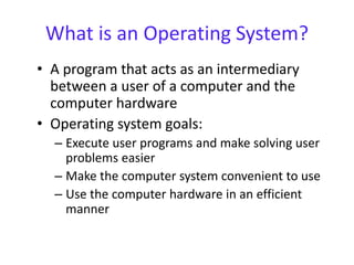 Lecture 1 introduction to Operating System | PPTX | Operating Systems | Computer Software and ...