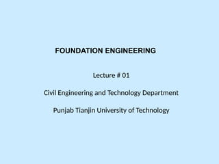 Foundation Engineering Lecture 1 Introduction.pptx