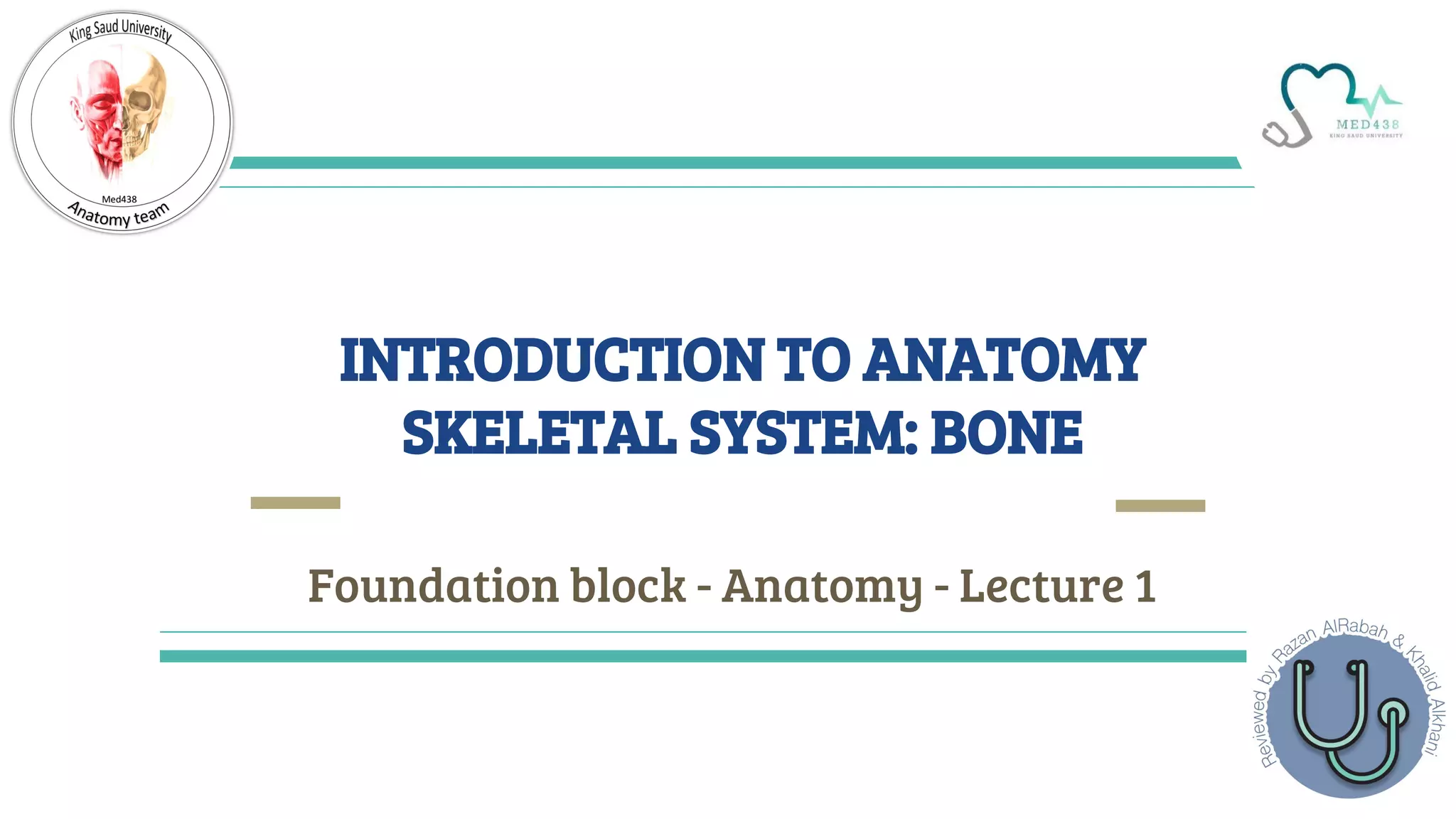 Lecture (1) INTRODUCTION TO ANATOMY SKELETAL SYSTEM_ BONE .pdf