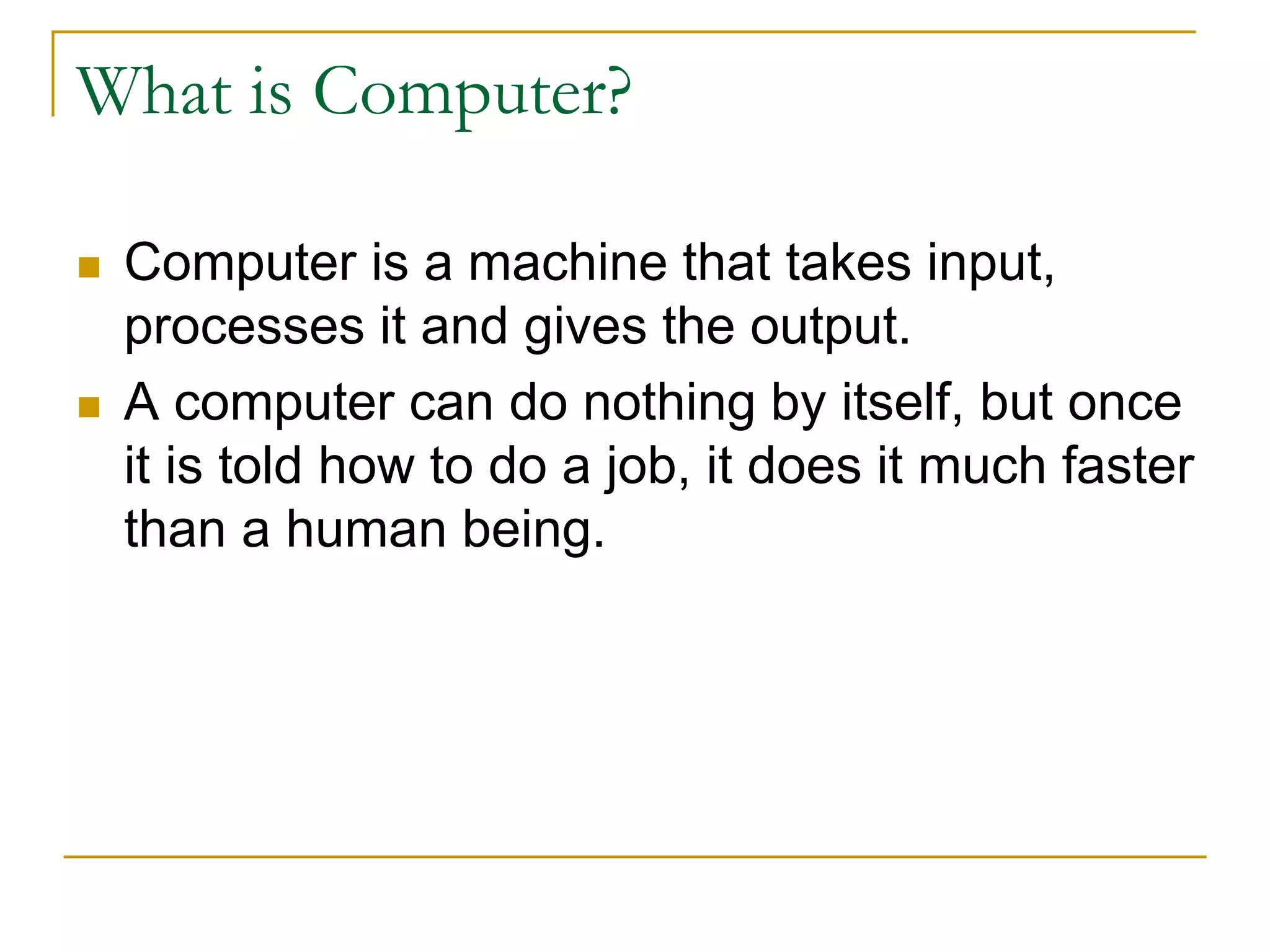 Lecture 1(Introduction to computer & History-Part1).ppt