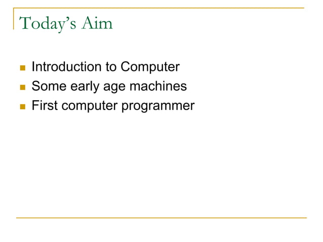 Lecture 1(Introduction to computer & History-Part1).ppt