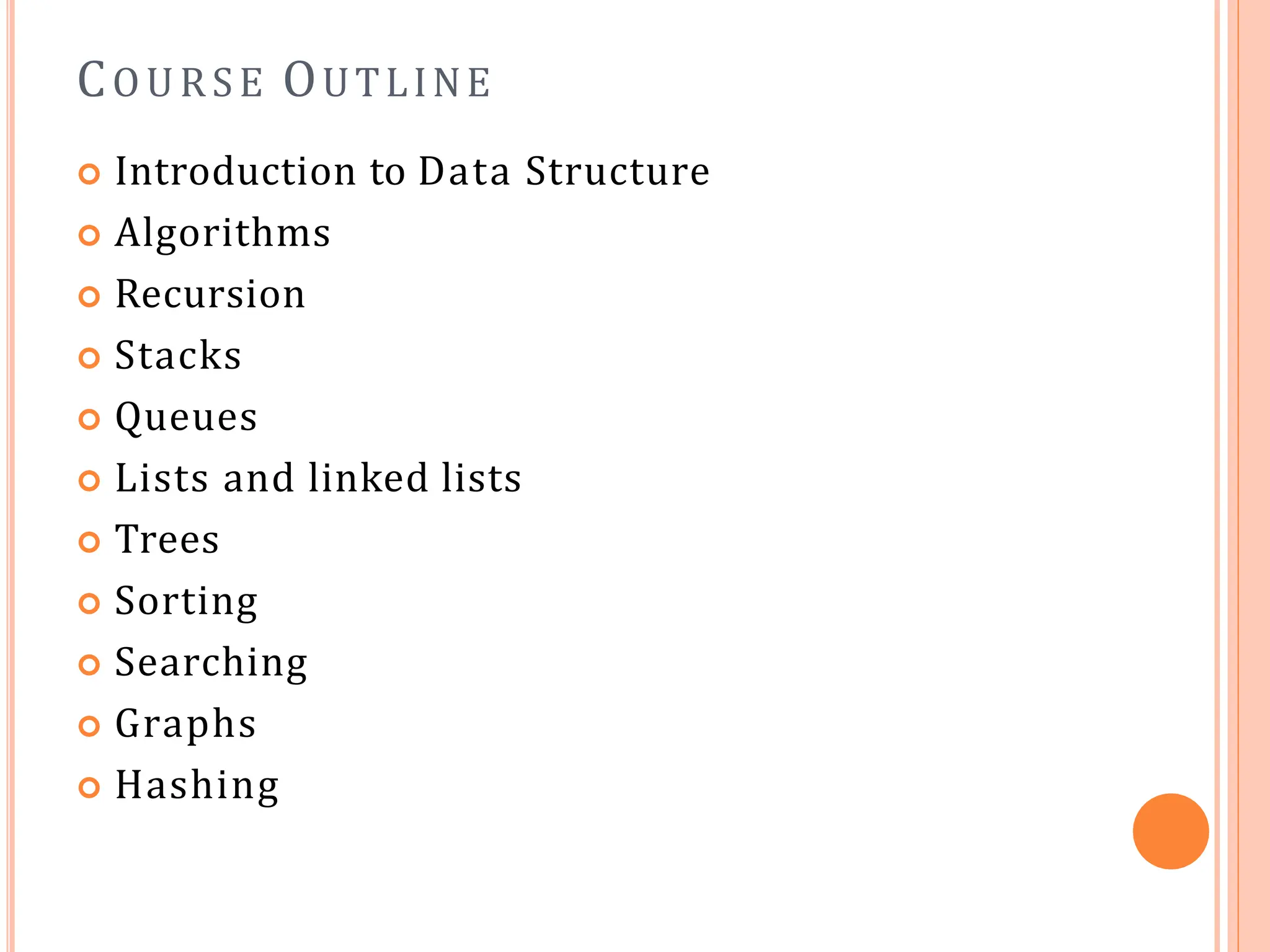 Lecture1introduction To Data Structures And Algorithmpptx