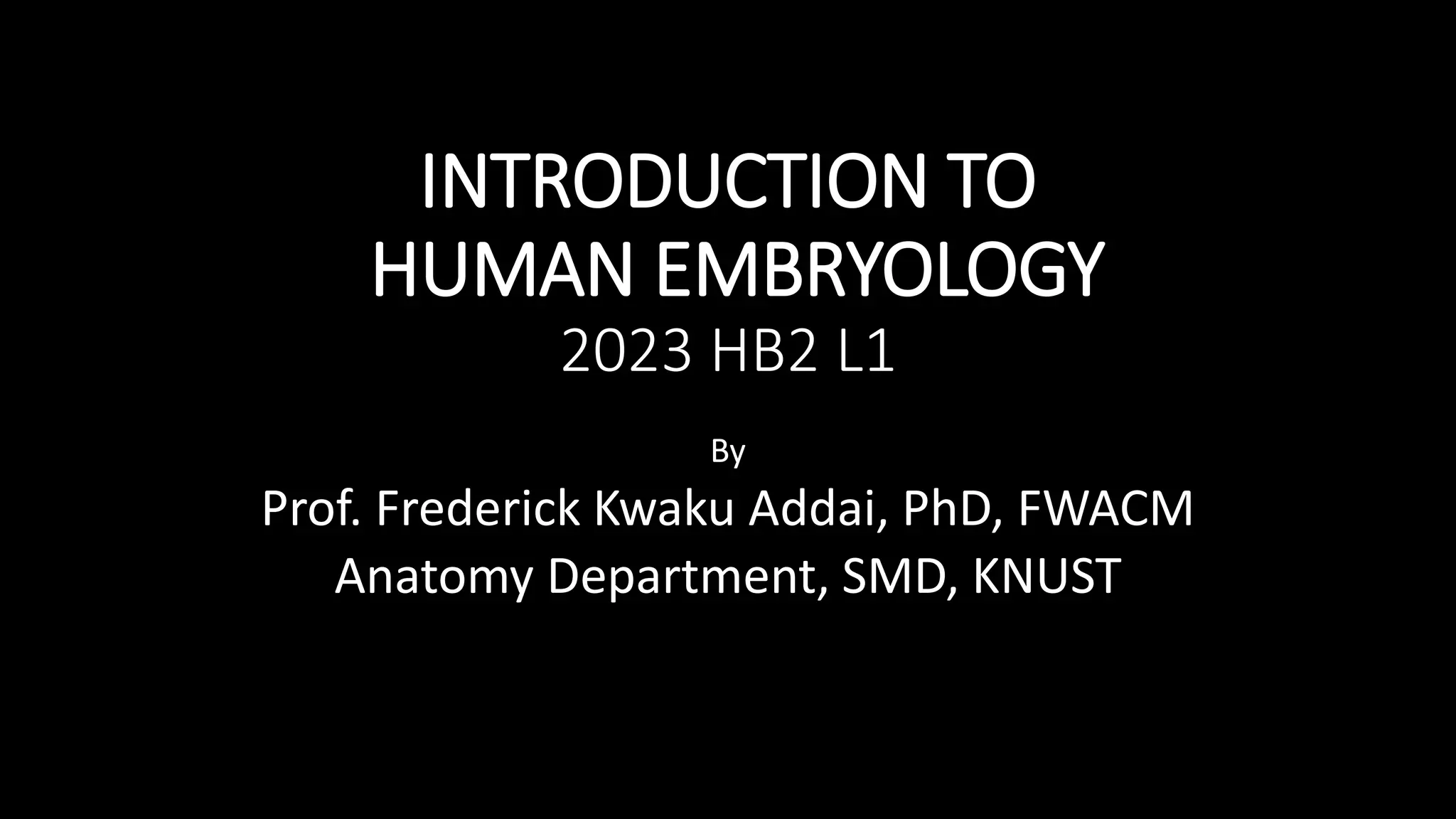 LECTURE 1 Introduction to embryology 2023 HB2 lecture 1 .pdf
