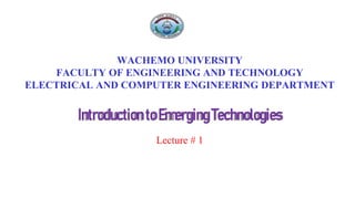 Lecture 1 Introduction to Emerging Technology.pptx