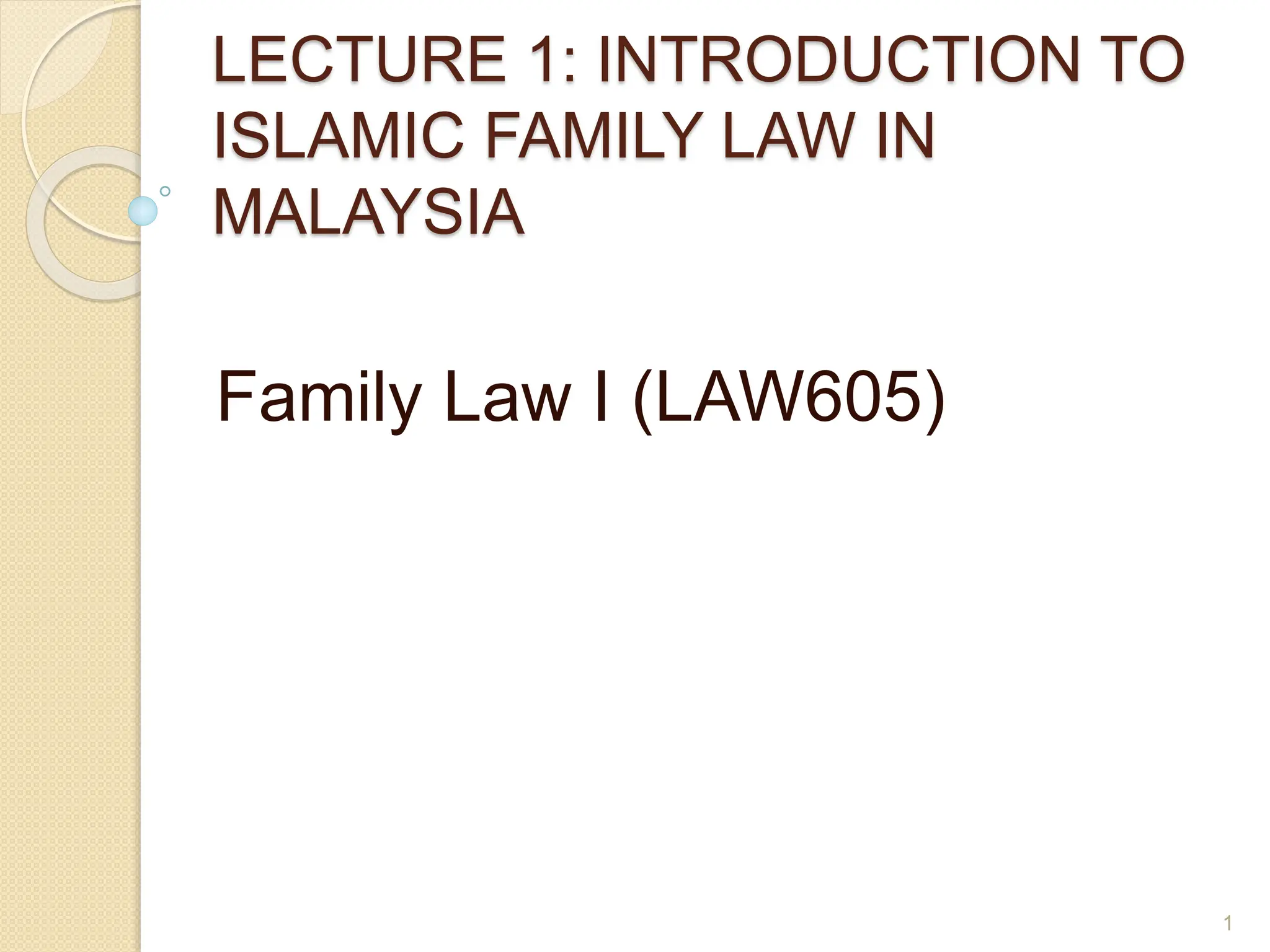 Lecture 1 Introduction to Family Law in Malaysia.pptx