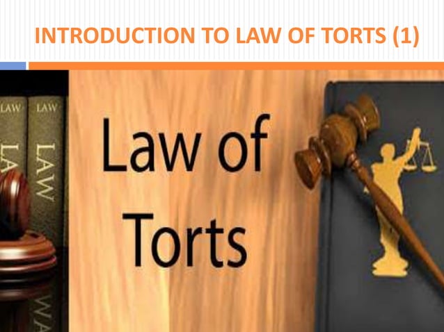 Lecture 1 Introduction To Law Of Torts Ppt