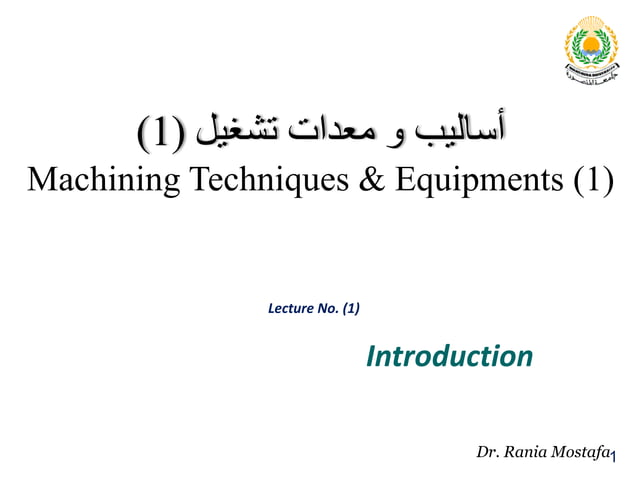Lecture 1 introduction to machining | PDF | Woodworking | Arts and Crafts
