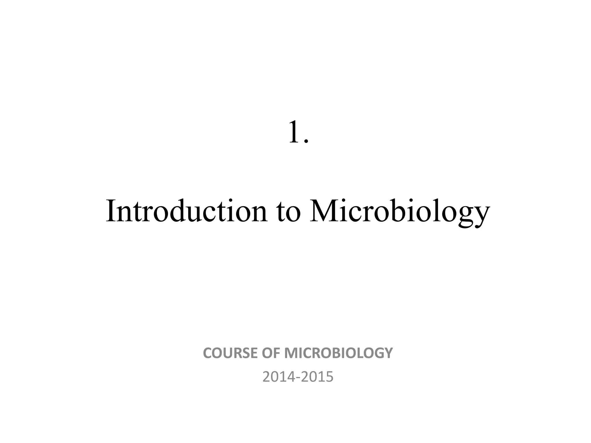 Lecture_1_Introduction_to_Microbiology.ppt
