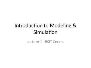 Lecture1_Intro_Modeling_Simulation (1).pptx
