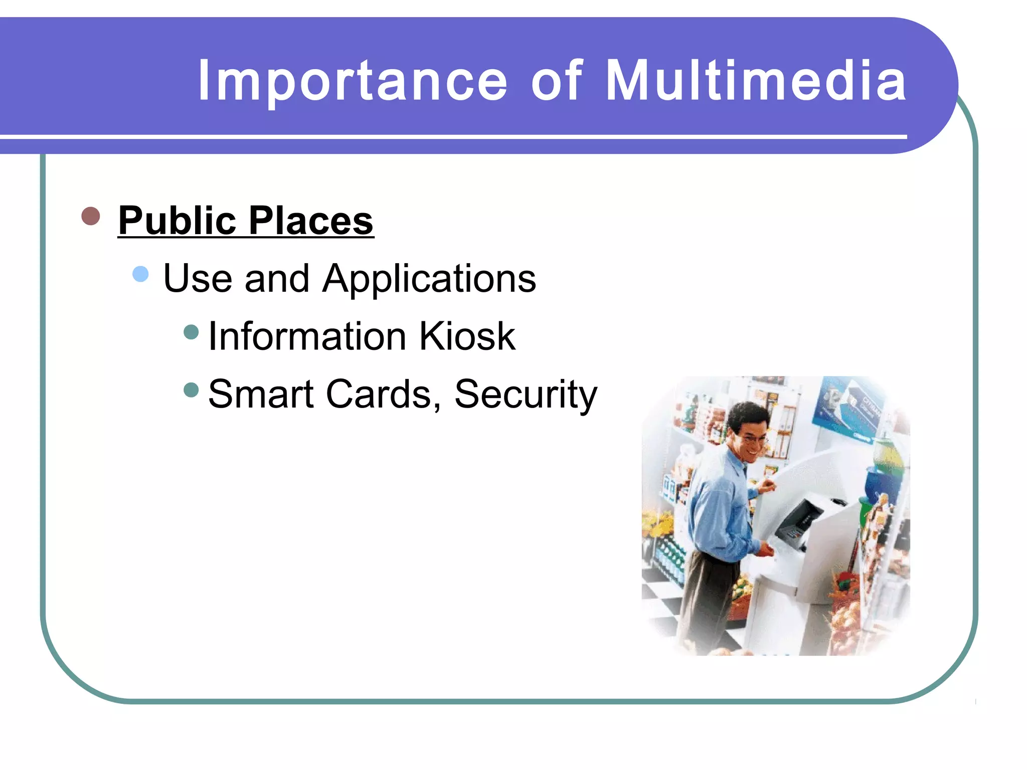Introduction to Multimedia Technologies | PPT