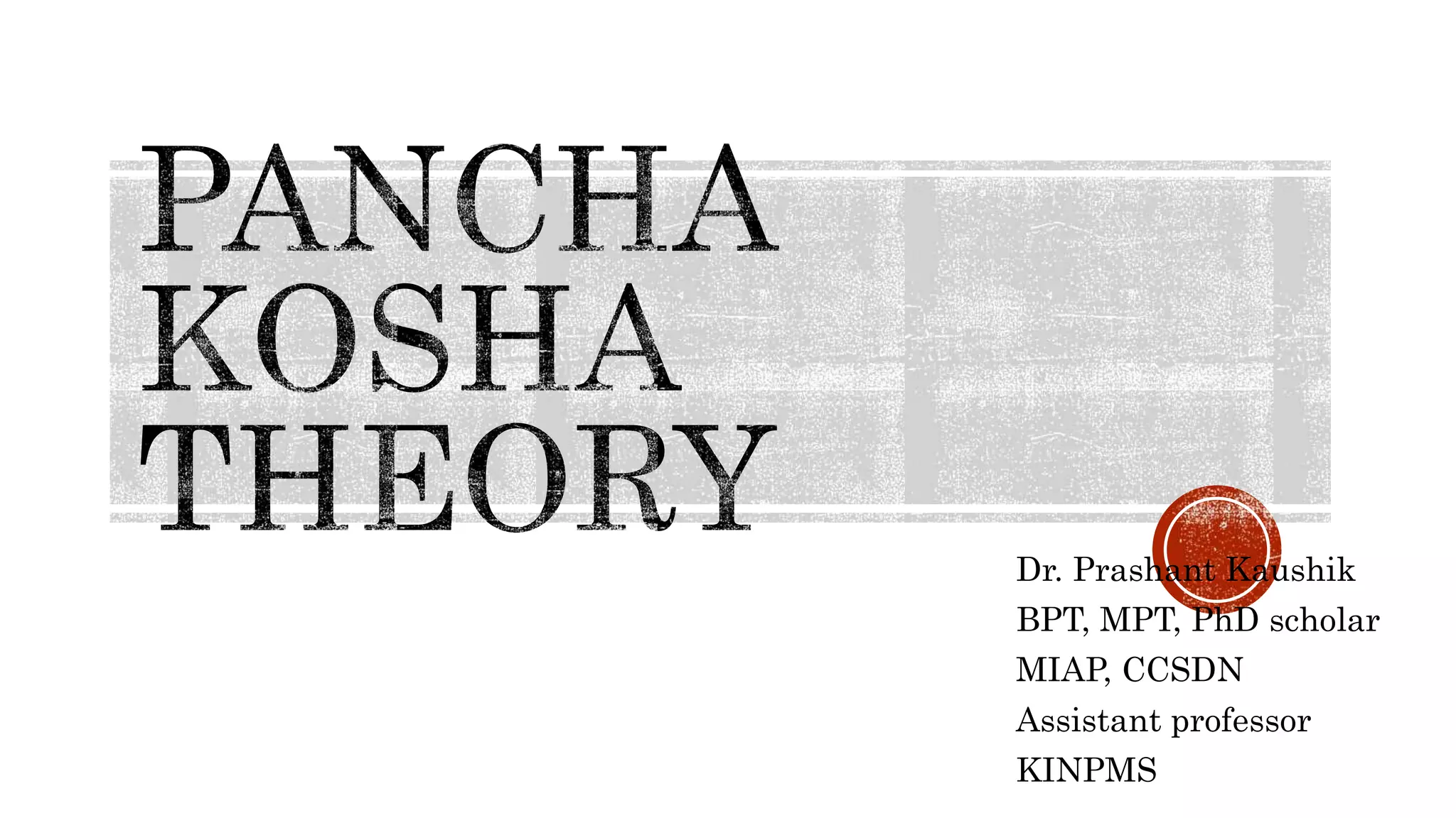 Lecture 1 Pancha Kosha Theory.pptx