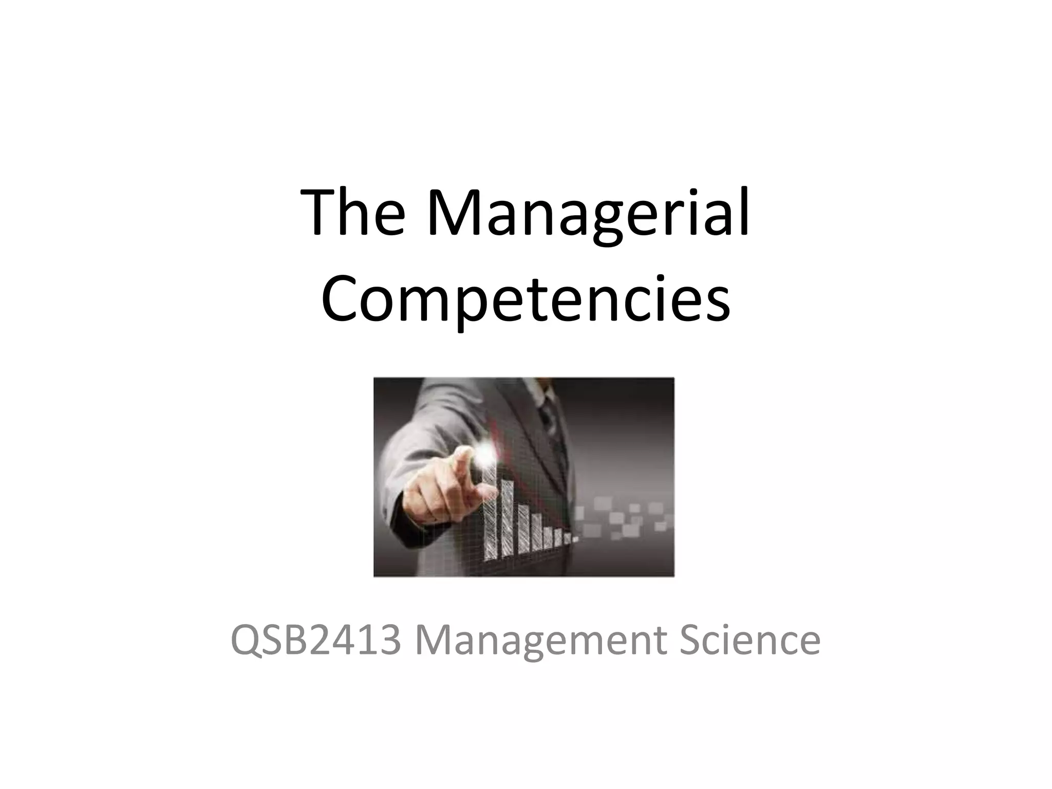 MS Lecture 1 part 2 managerial competencies | PPTX