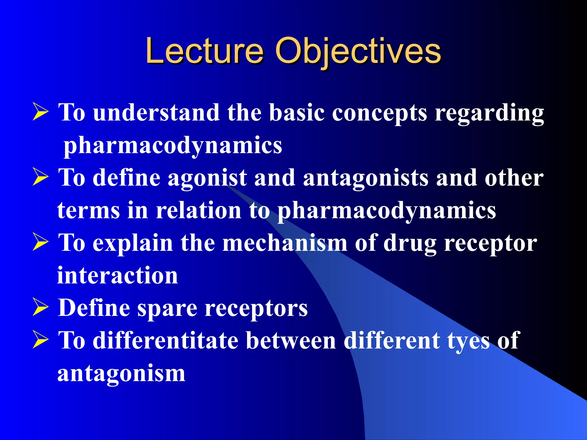 Lecture 1 Pharmacodynamics | PPT