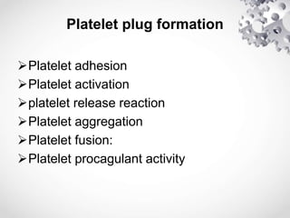 Lecture 1 platelet and hemostasis | PPTX