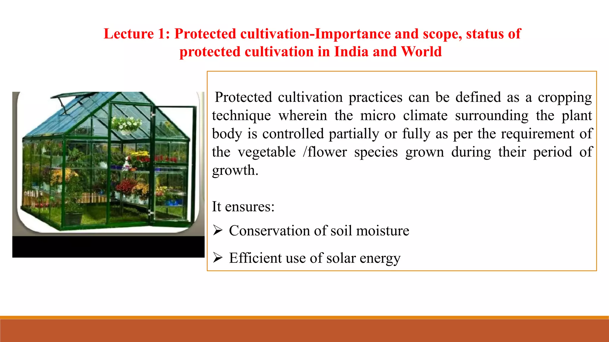 Protected cultivation, importance & scope, status in india | PPTX