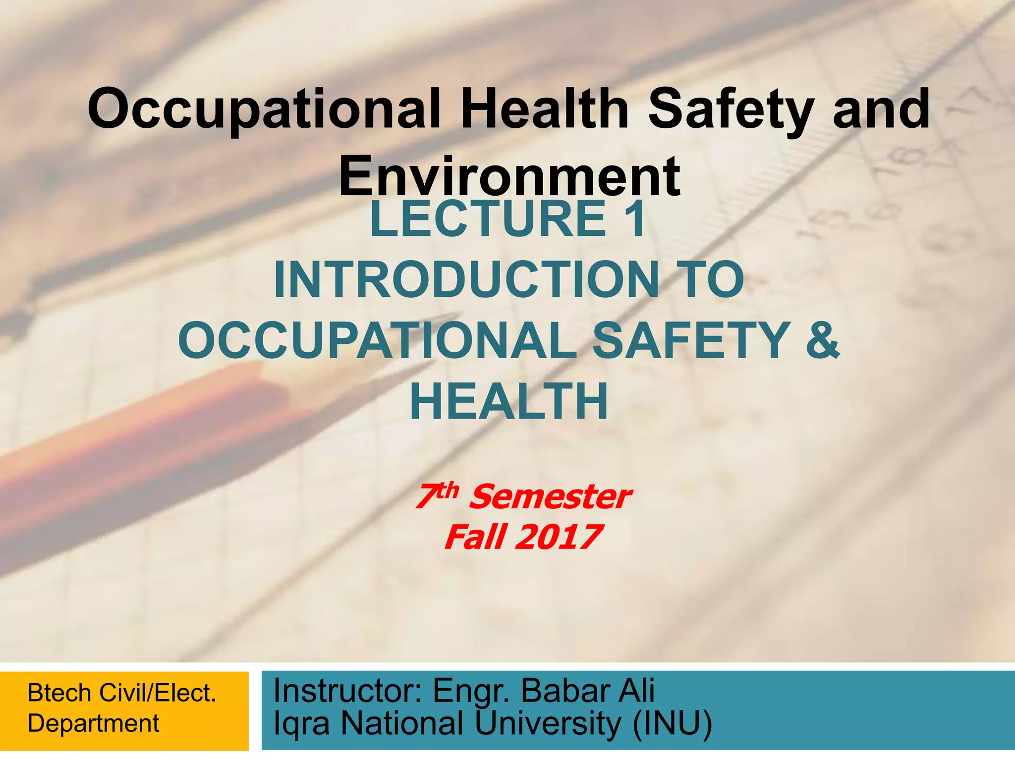 Occupational safety and health Lecture 1 safety | PPTX
