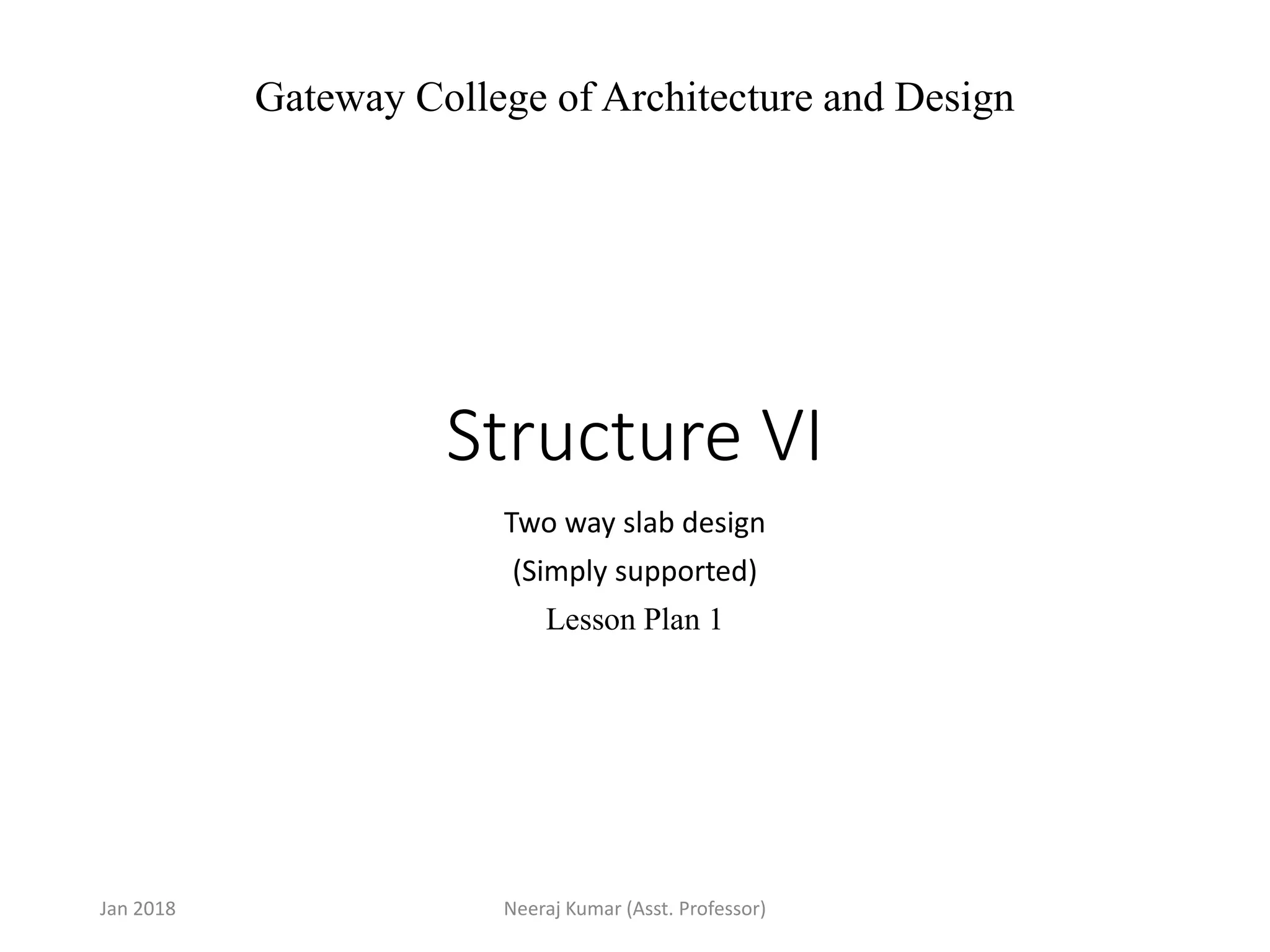 Lecture 1 two way slab design (Corners not held down).pdf