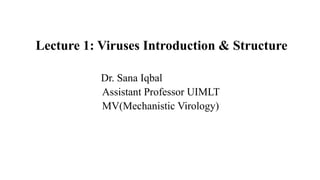 Lecture 1 Viruses Introduction Structure.pptx