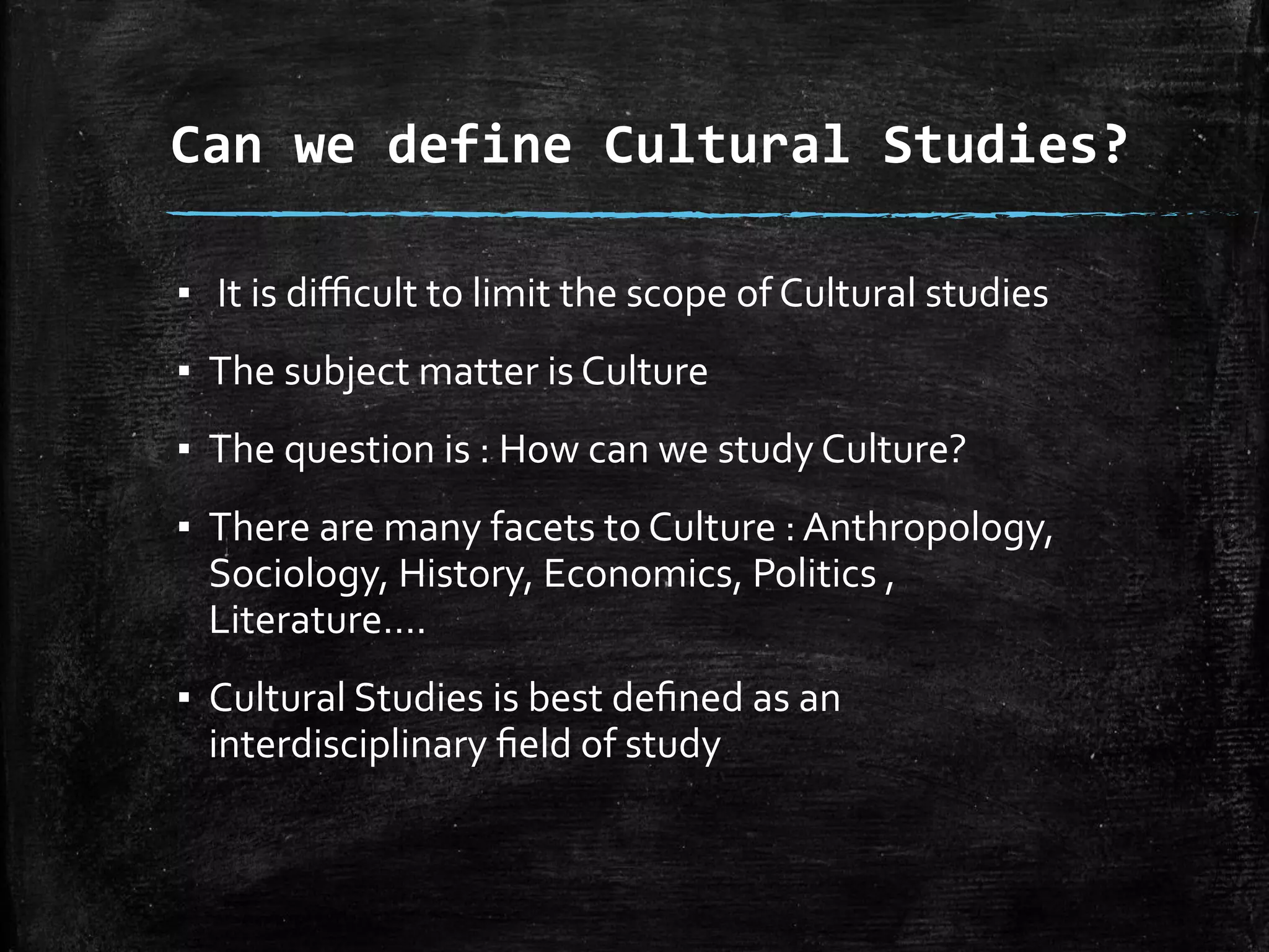 Presentation 1: What is cultural studies? | PDF