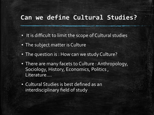 Presentation 1: What is cultural studies? | PDF