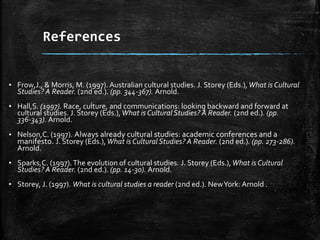 Presentation 1: What is cultural studies? | PDF