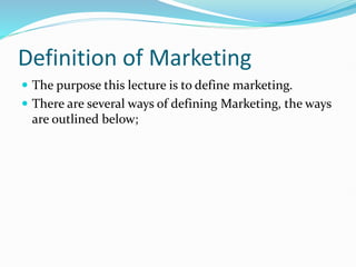 Lecture 1: Marketing: What is Marketing.pptx