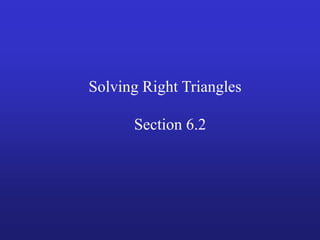 Angles and their measure, Solving Right Triangle and Trigonometric ...