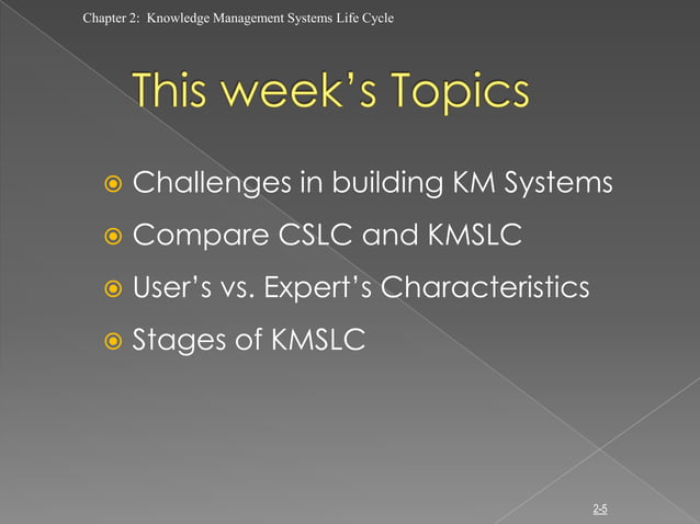 Lecture 2 - KNOWLEDGE MANAGEMENT SYSTEMS LIFE CYCLE | PPTX | Operating Systems | Computer ...