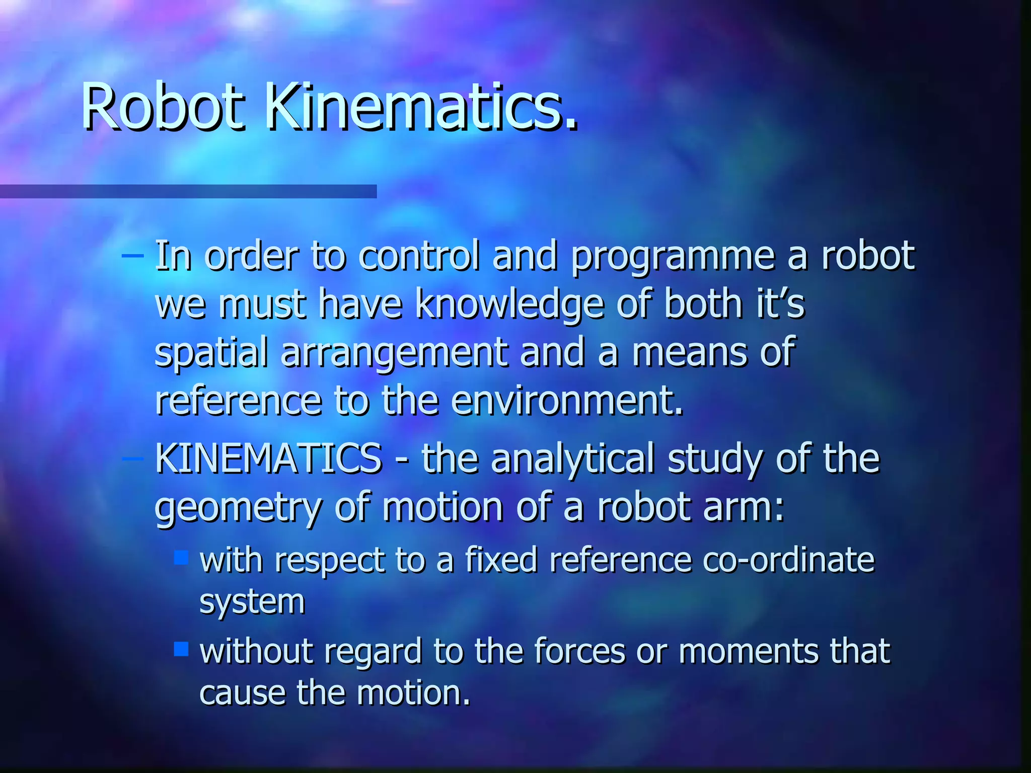 Robotics: Introduction to Kinematics | PPT | Physics | Science