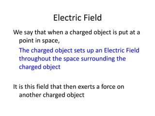 Electric Charges, Forces and Fields | PPTX