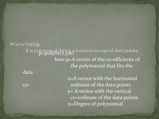 POLYNOMIALS,CURVEFITTING, AND INTERPOLATION | PPTX