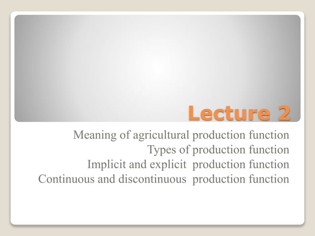 Production economics- Lecture 2 | PPTX