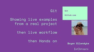 Background info on git / github | PPTX | Web Development | Internet