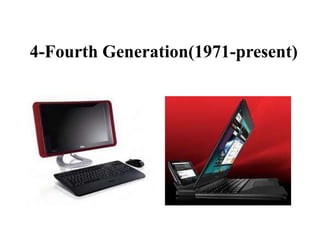 Fourth Generation Computer 1971 Present