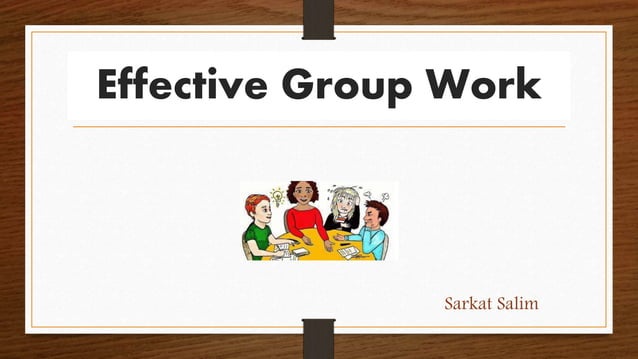 Effective Group Work | PPTX | Education