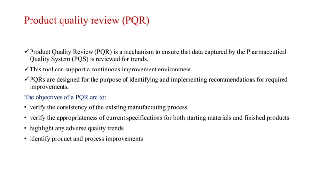 Introduction to quality management system • Product quality review (PQR) • Quality risk ...