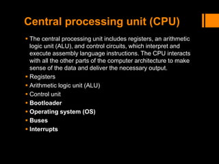 cental processing unit and all its components | PPT